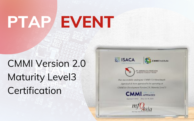 CMMI Development V 2.0 Re-Appraisal to Maturity Level 3 – PTAP